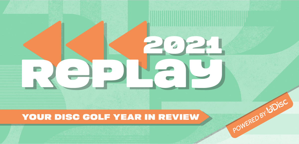 2021 Disc Golf Replay Powered by UDisc